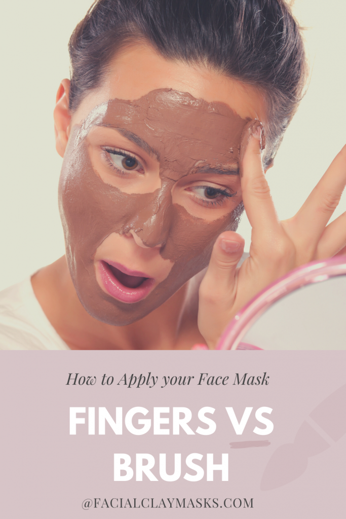 How to Apply Face Masks - The Right Way by Facial Clay Masks
